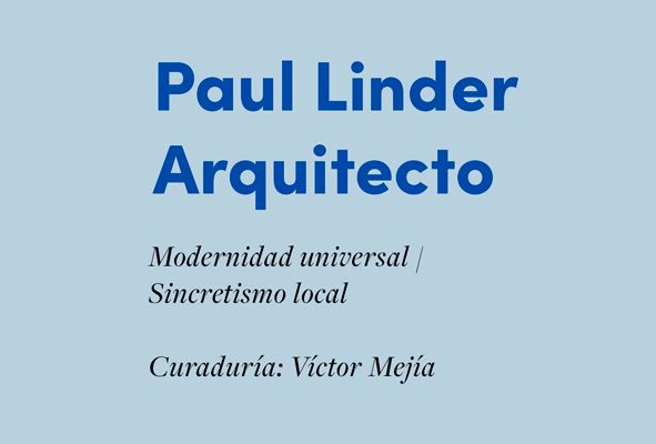 Exposicion | Paul Linder, arquitecto. Modernismo universal ...
